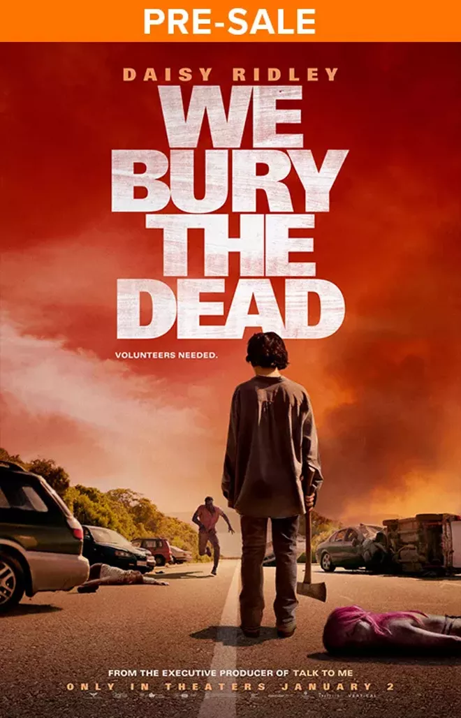 We Bury the Dead | Austin Chronicle